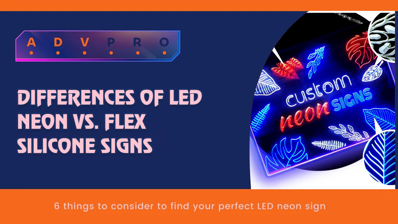 Differences of LED neon vs. Flex silicone signs | ADVPRO